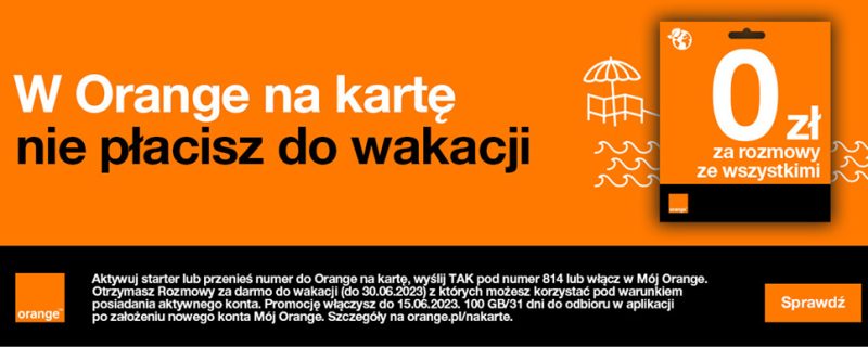 Promocja Rozmowy za 0 zł do wakacji w Orange na kartę | Bank Spółdzielczy w Raciążu